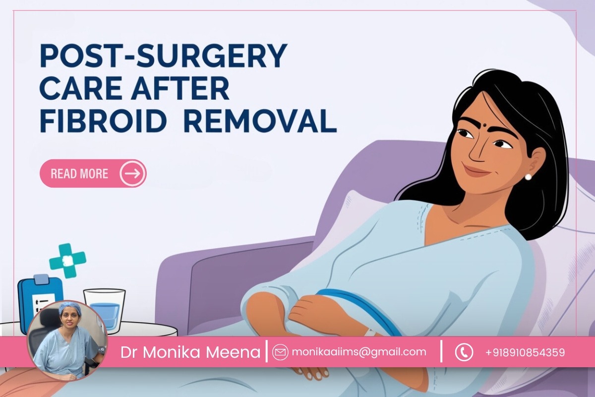 Recovery and Post-Surgery Care After Fibroid Removal